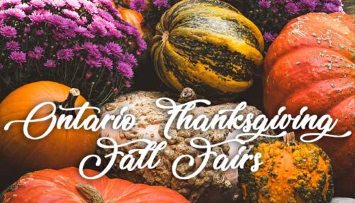 Ontario Thanksgiving Fall Fairs: A Celebration of Tradition