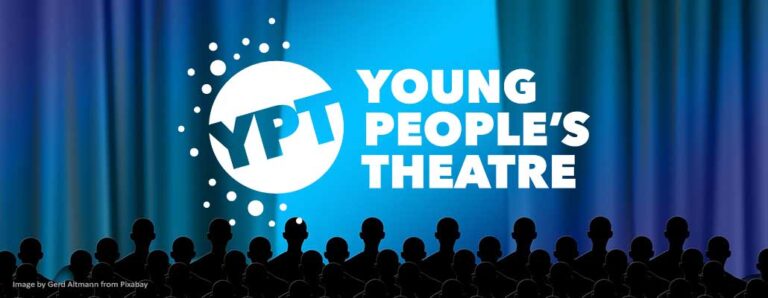 Young People’s Theatre 2026/2027 Season Announced | Toronto