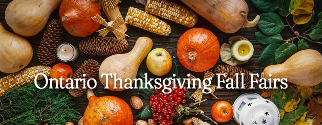 Ontario Thanksgiving Fall Fairs: A Celebration of Tradition